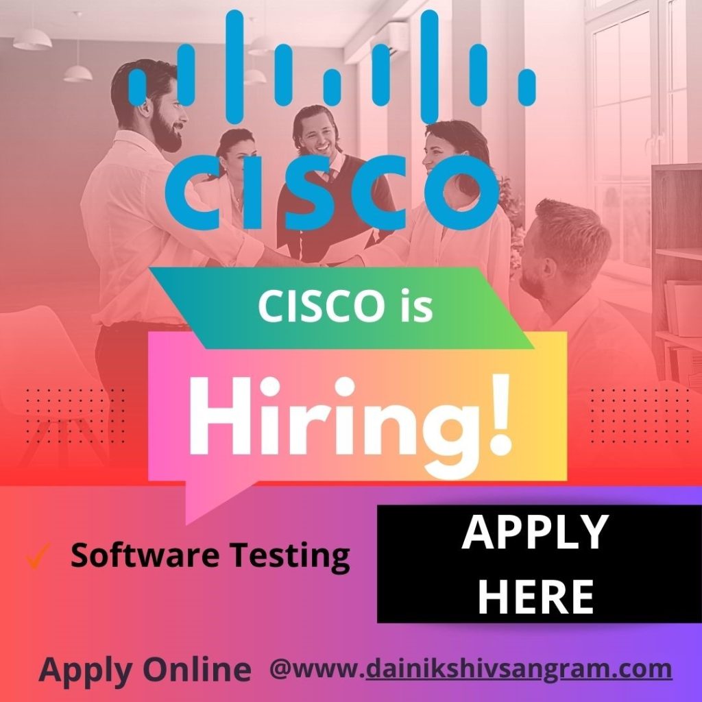 Cisco is Hiring for Manual Tester | Software Testing Jobs